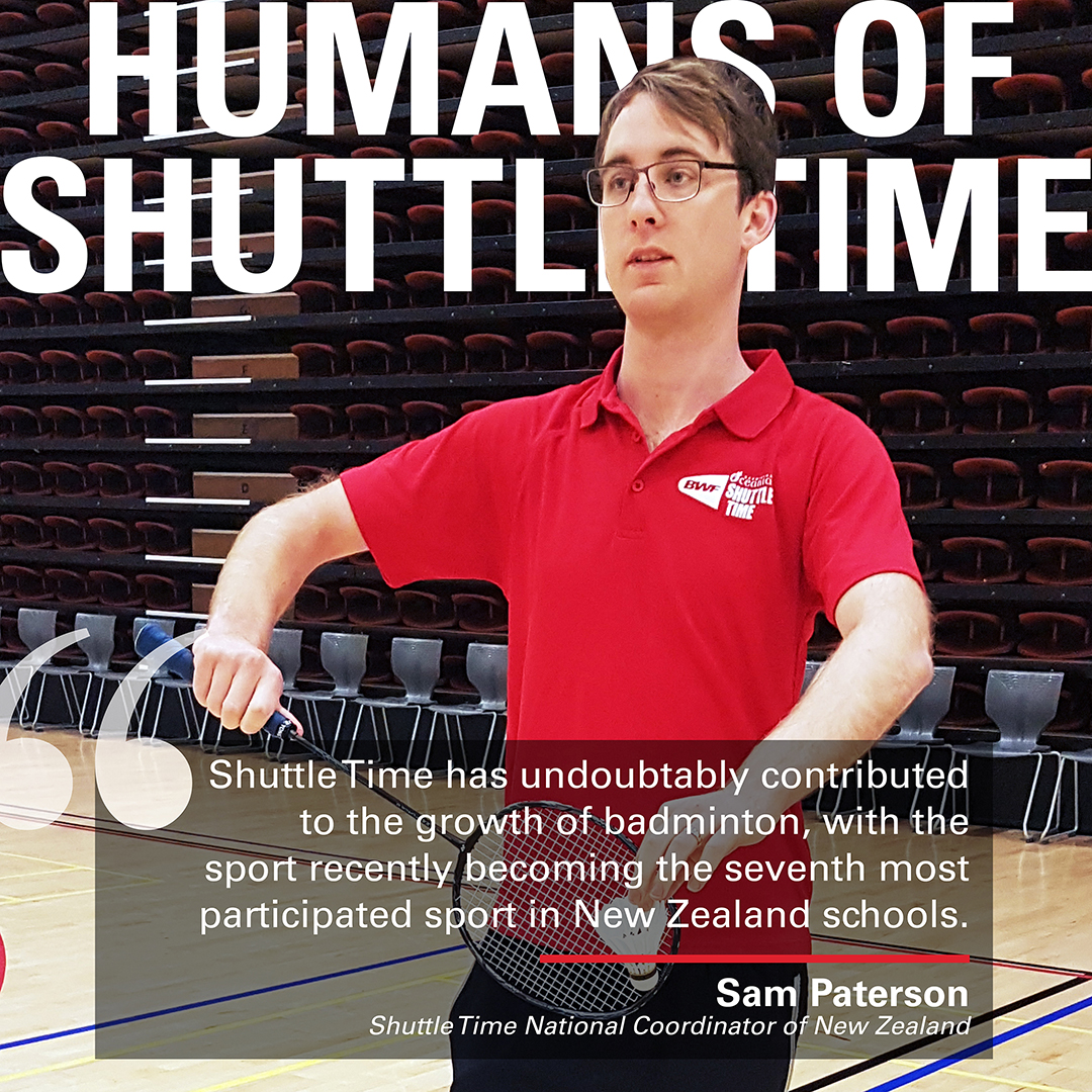 Humans of Shuttle Time: Sam Paterson, New Zealand - Badminton Oceania