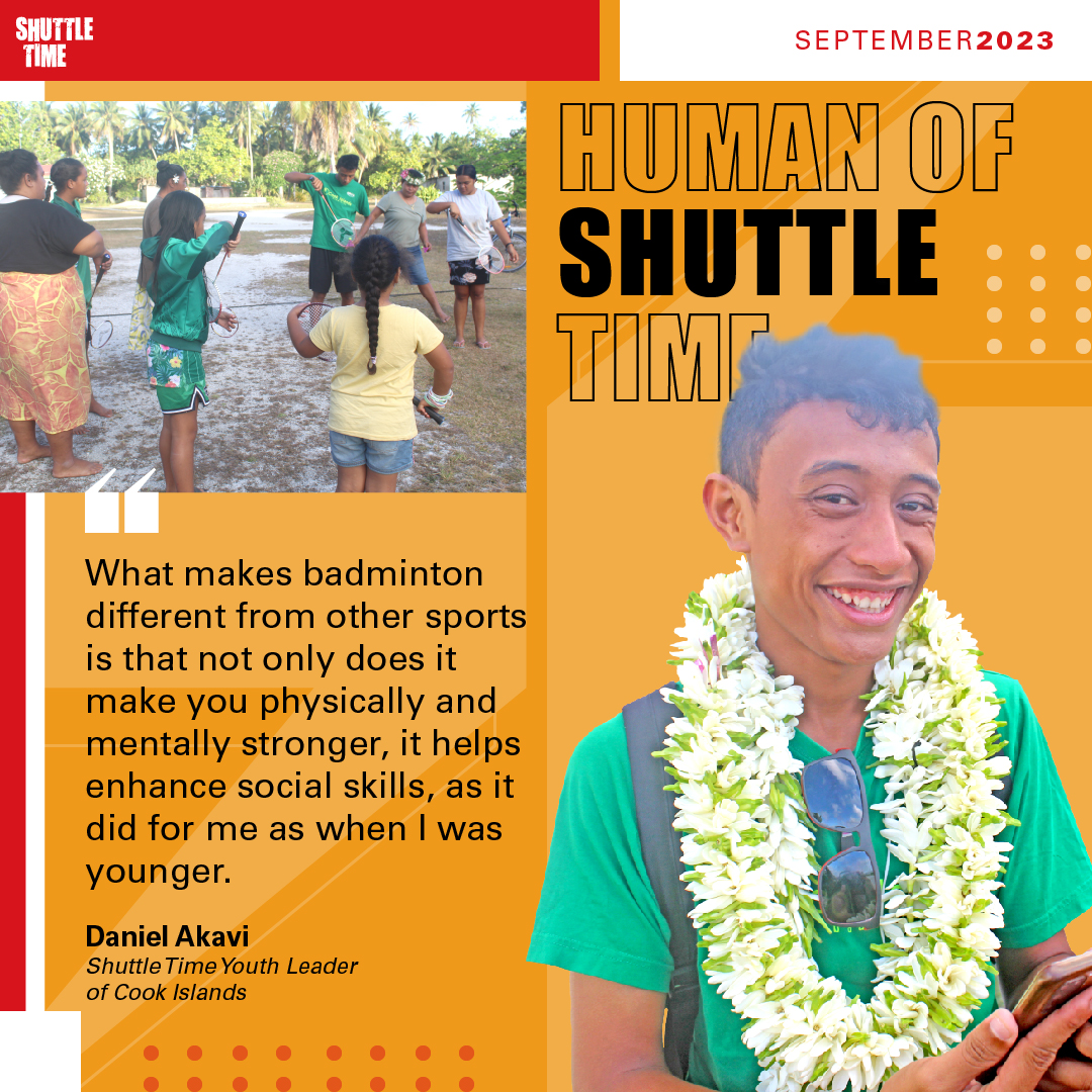 Humans of Shuttle Time - Daniel Akavi, Cook Islands - Badminton Oceania