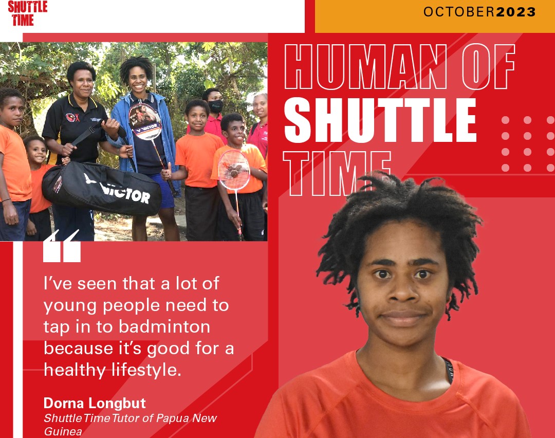 Human Of Shuttle Time - Dorna Longbut - Badminton Oceania